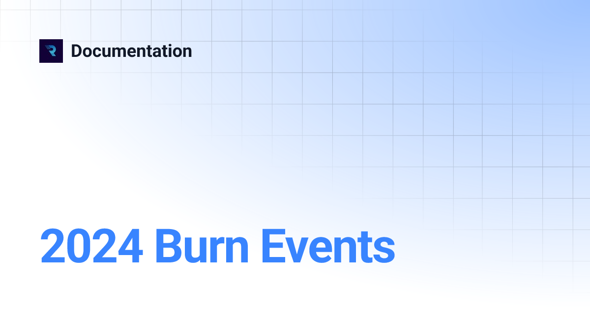 2024 Burn Events | Documentation